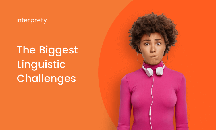 Interpreters share their biggest linguistic challenges